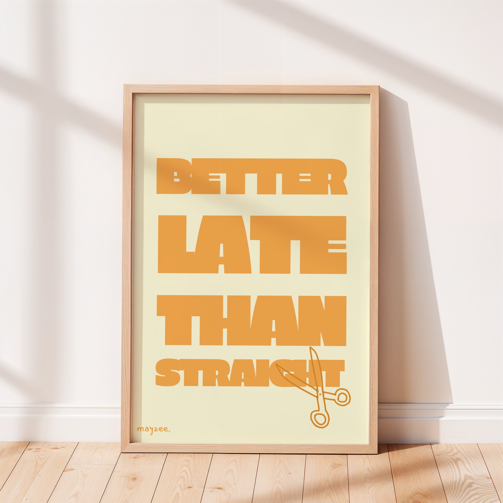 Better Late Than Straight (Orange) – Mayzee